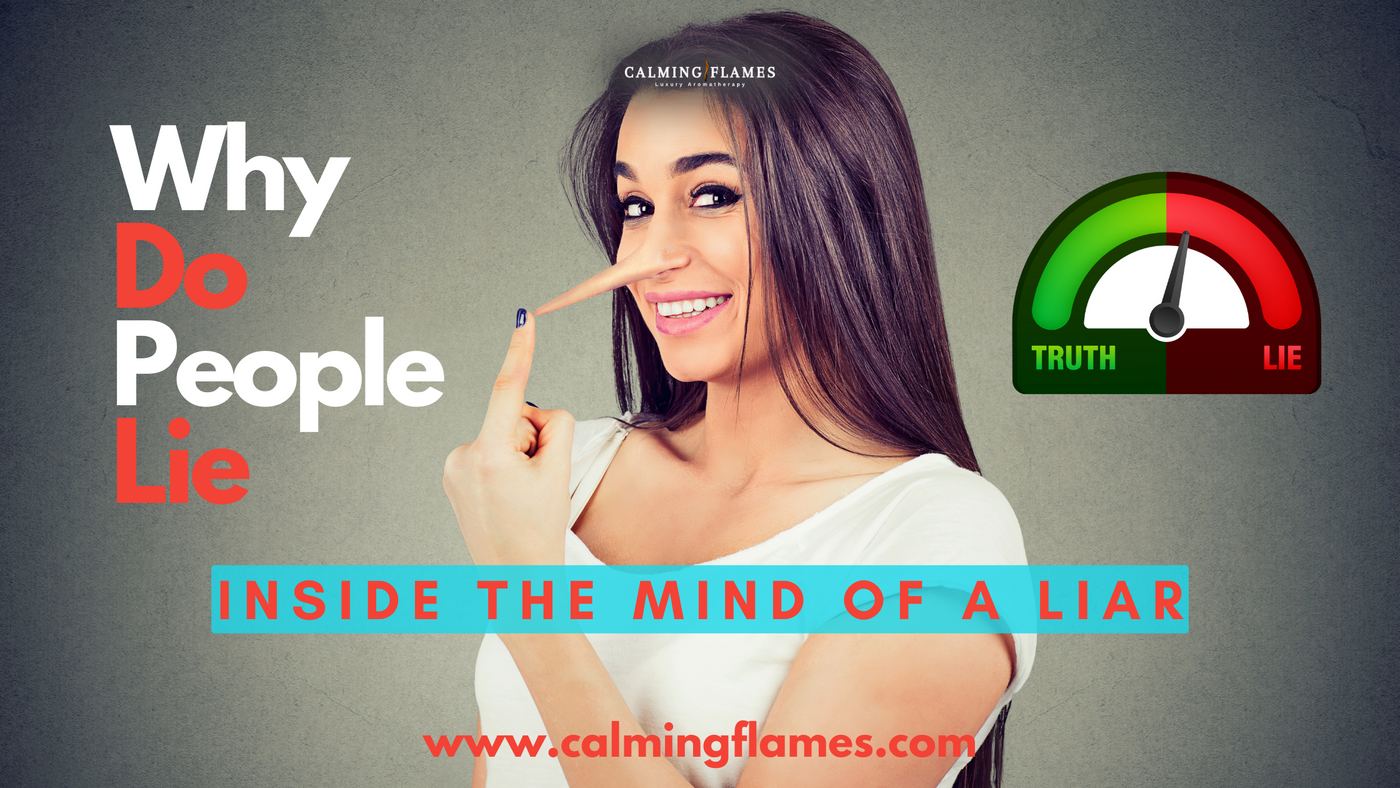 The Psychology behind a Liar: Understanding the Motivations and Behavi